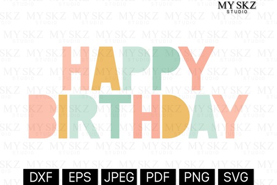 Happy Birthday Dxf Eps Jpeg Pdf Png Svg Instant Digital | Etsy Canada