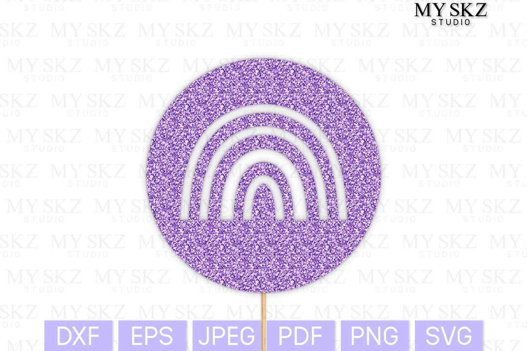 Rainbow Cake Topper Dxf, Eps, Jpeg, Pdf, Png, Svg Instant Digital ...