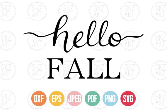 Hello Fall Dxf Eps Jpeg Pdf Png Svg Instant Digital | Etsy