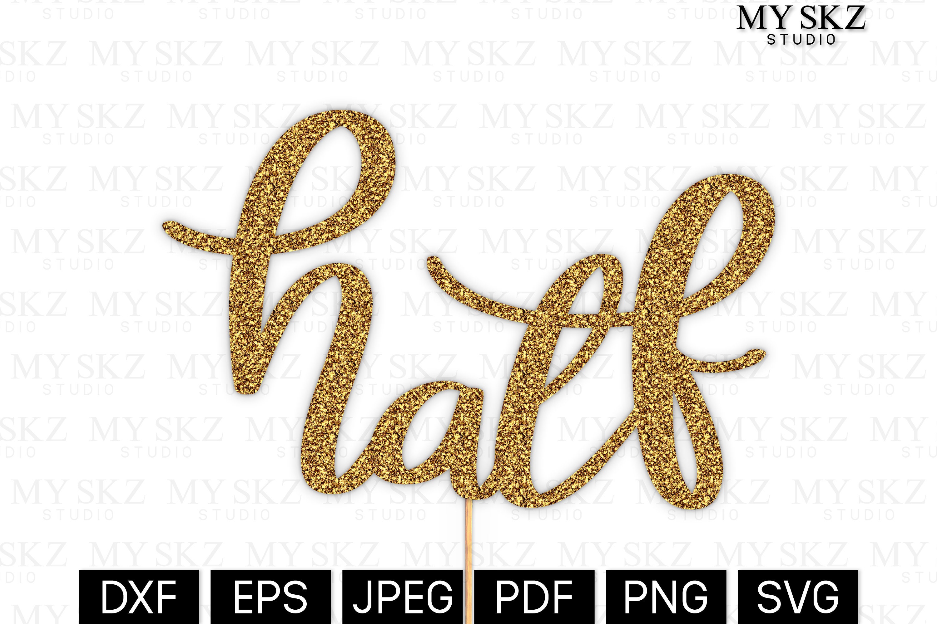Half Birthday Cake Topper Dxf, Eps, Jpeg, Pdf, Png, Svg Instant Digital ...