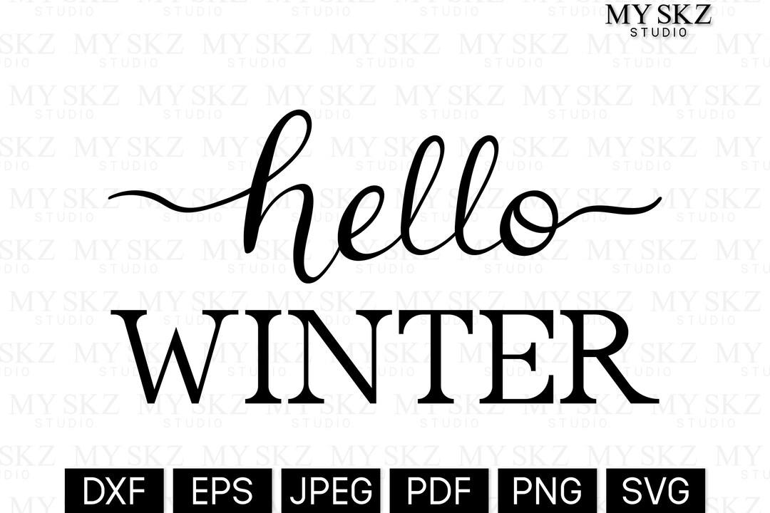 Hello Winter Dxf Eps Jpeg Pdf Png Svg Instant Digital - Etsy
