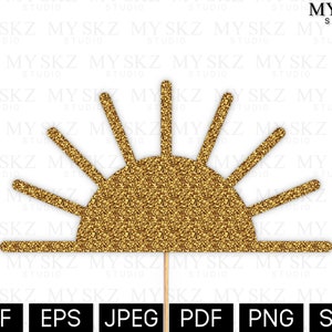 Sun Cake Topper Dxf, Eps, Jpeg, Pdf, Png, Svg Instant Digital Download ...