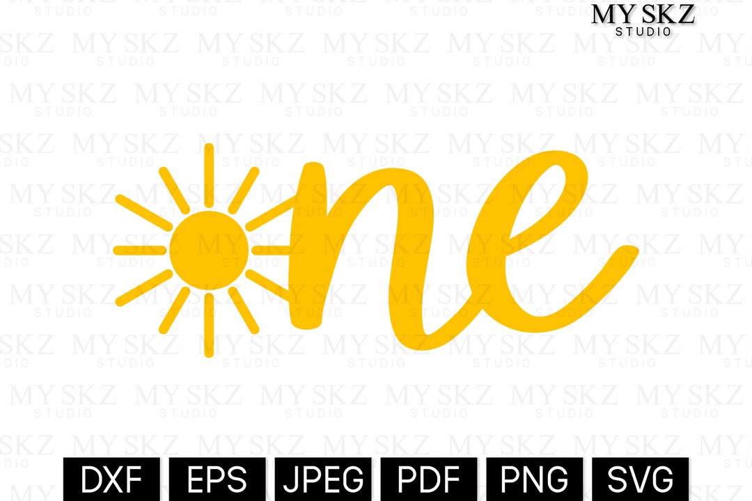One Birthday With Sun Dxf, Eps, Jpeg, Pdf, Png, Svg Instant Digital ...