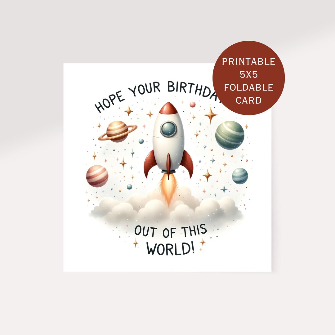 Printable Birthday Card - Out of This World - Outer Space Birthday Card ...