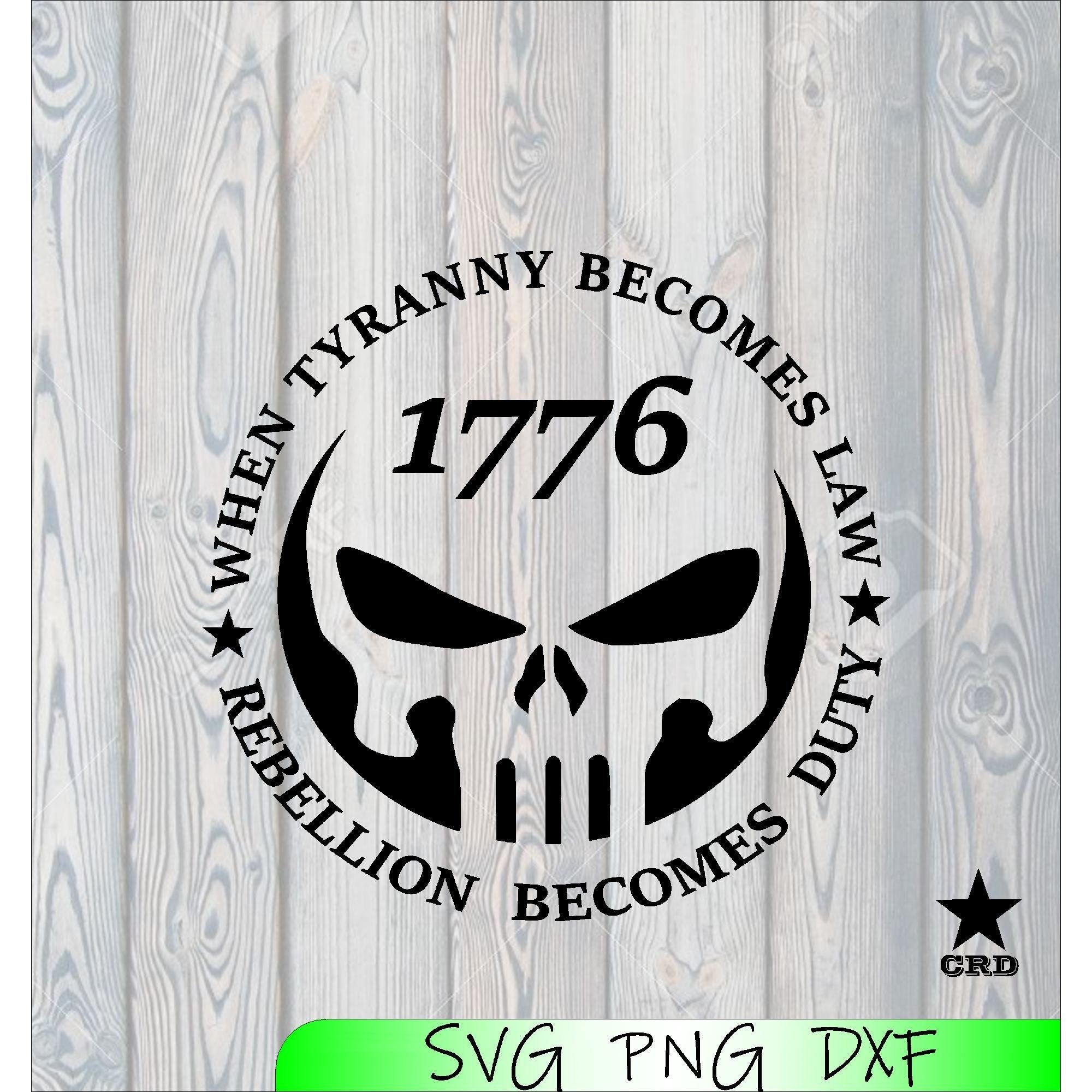 When Tyranny Becomes Law Patriot USA 1776 Revolution - Etsy