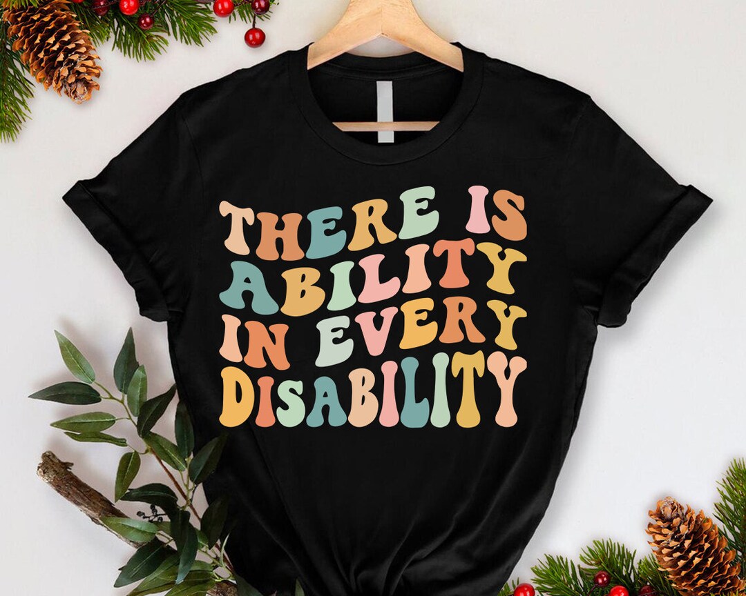 There is Ability in Every Disability Tshirt ,disability Awareness ...