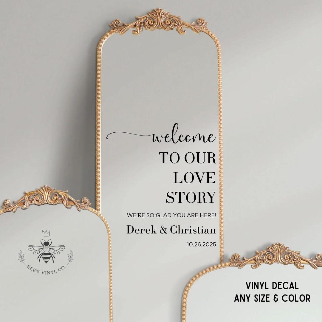 Custom Mirror Decal for Weddings - Welcome to Our Love Story Mirror ...