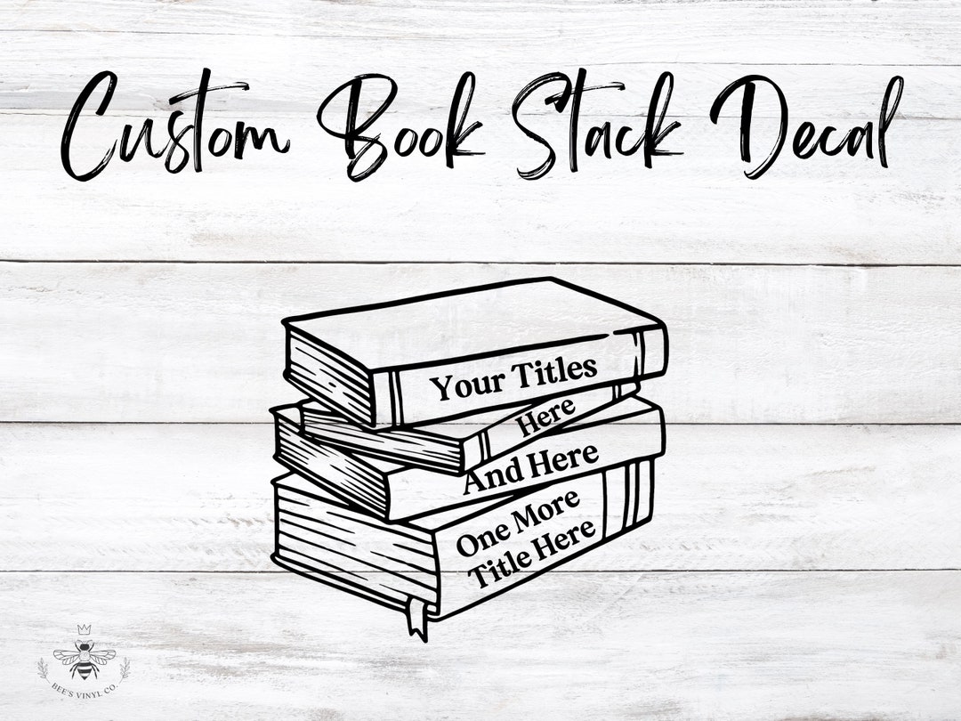 Custom Book Stack With Titles Vinyl Decal - Choose Your Size & Color ...