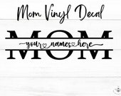 Mom Vinyl Decal With Kid's Names Connected by Heart Mother's Day ...