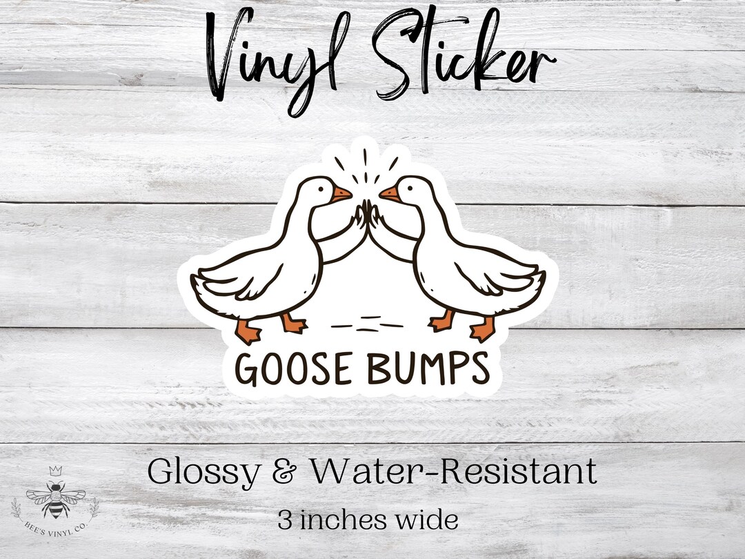 Goosebumps Sticker - Cute Goose Geese Sticker - Silly Stickers, Quirky ...
