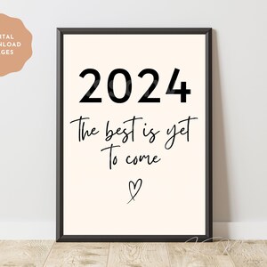 2024 the Best is yet to Come Slogan Print, 2024 New Year Digital Wall ...