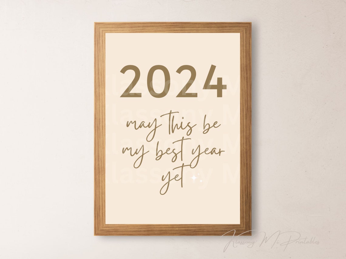 2024 May This Be My Best Year yet Slogan Print New Year Beige - Etsy