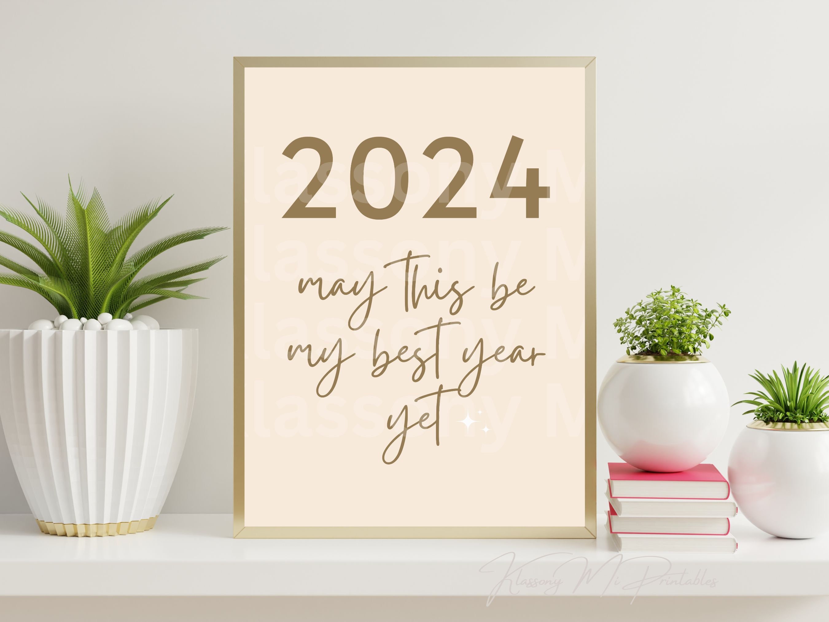 2024 May This Be My Best Year yet Slogan Print, New Year Beige Digital ...