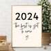 2024 the Best is yet to Come Slogan Print, 2024 New Year Digital Wall ...