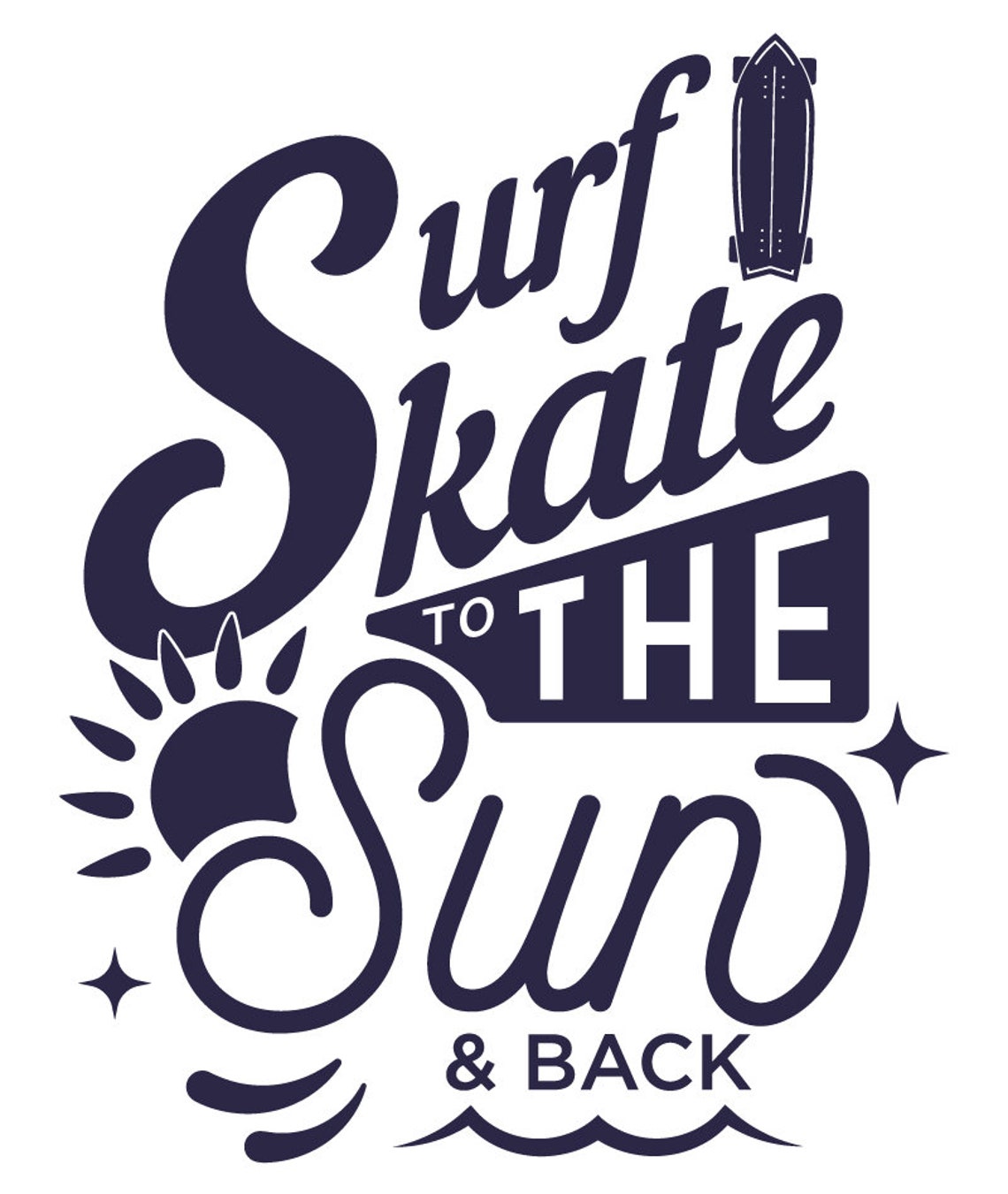 Surf Skate to the Sun & Back Lettering SVG Cut File - Etsy Australia