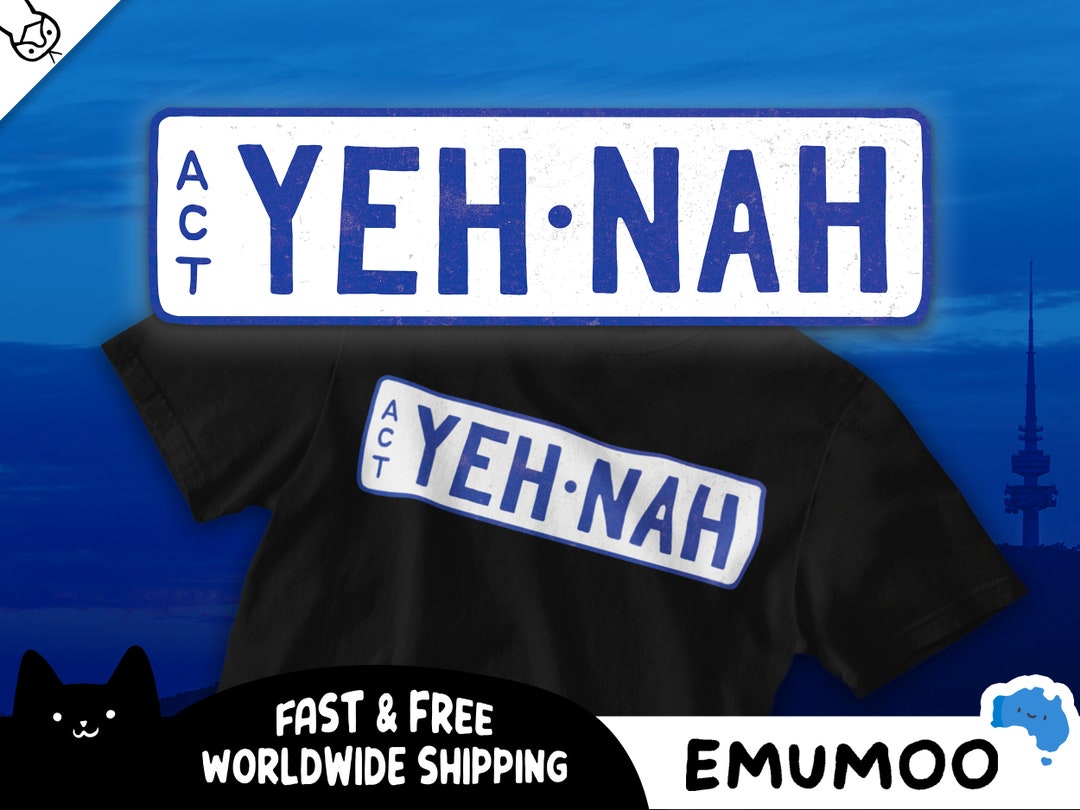 Canberra ACT Number Plate Yeh Nah Funny Car Plates Aussie Unisex T ...