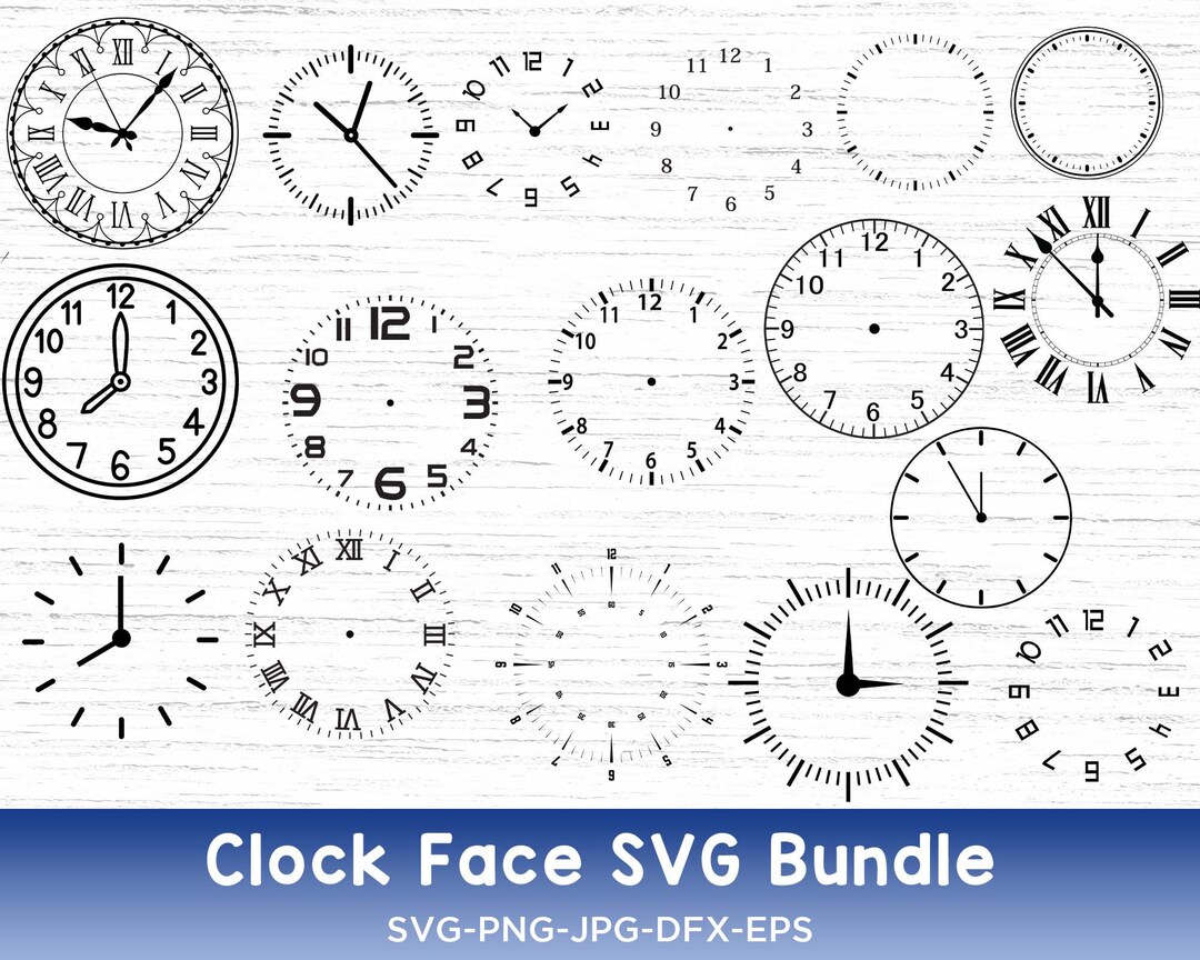 Clock Face SVG Bundle, Clock Svg, Clock Face Clipart Bundle Cut Files ...