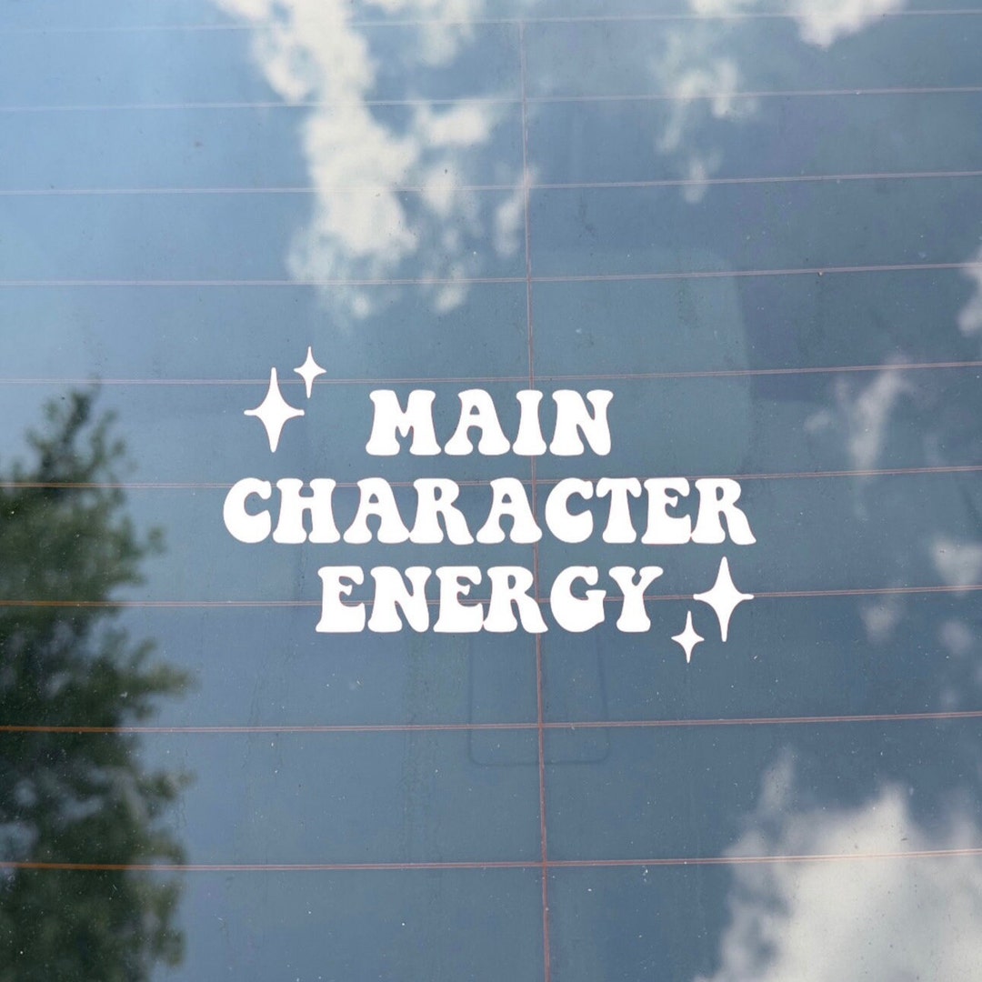 Main Character Energy Decal - Etsy