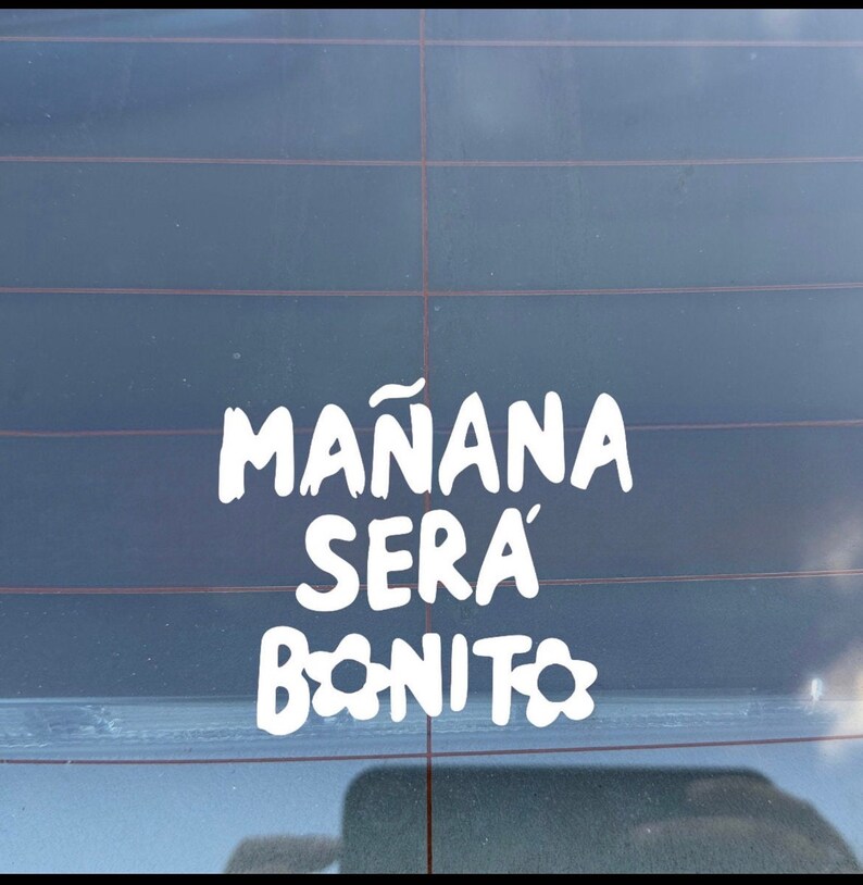 Mañana Sera Bonito Decal - Etsy