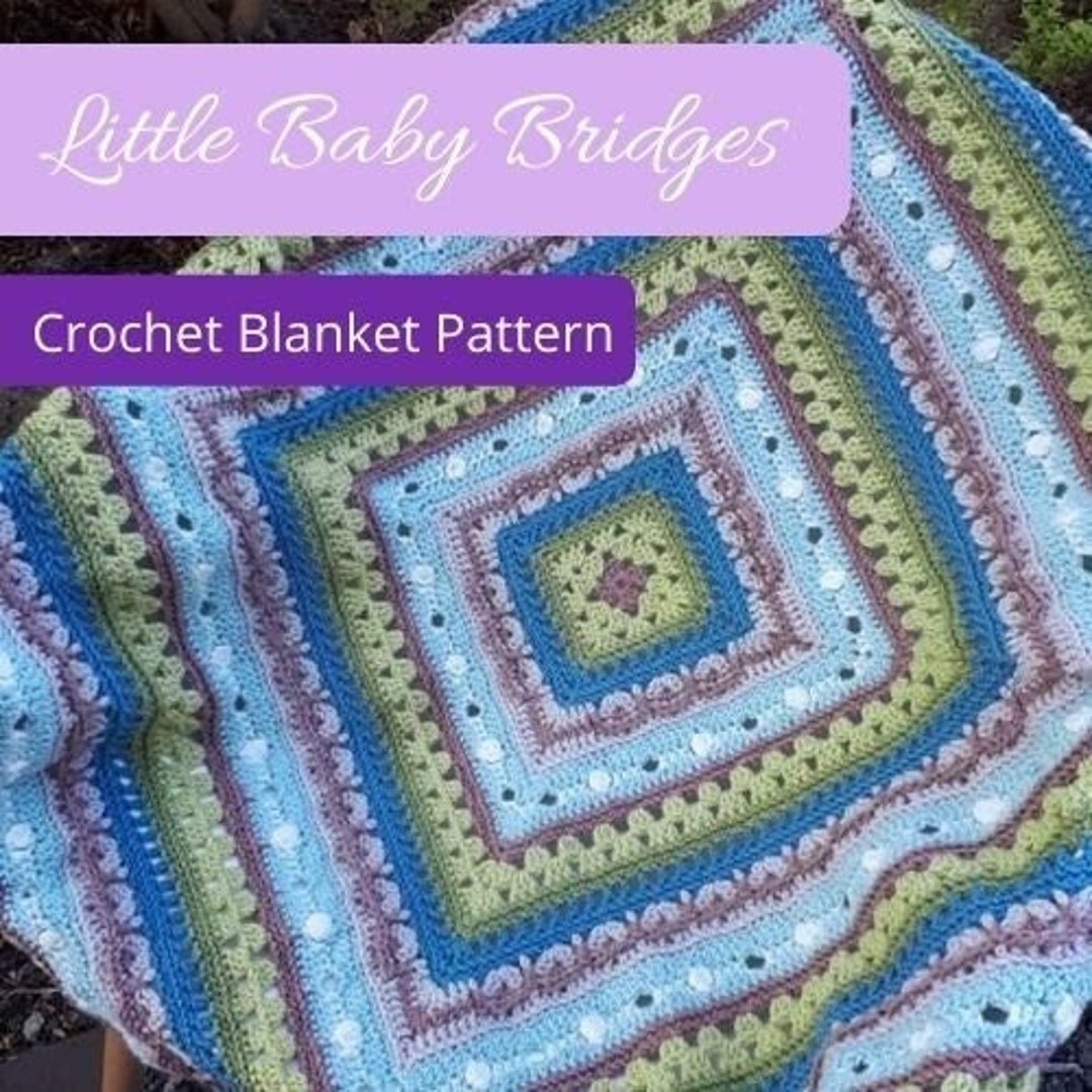 CROCHET PATTERN for Little Baby Bridges Blanket - Textured Crochet ...