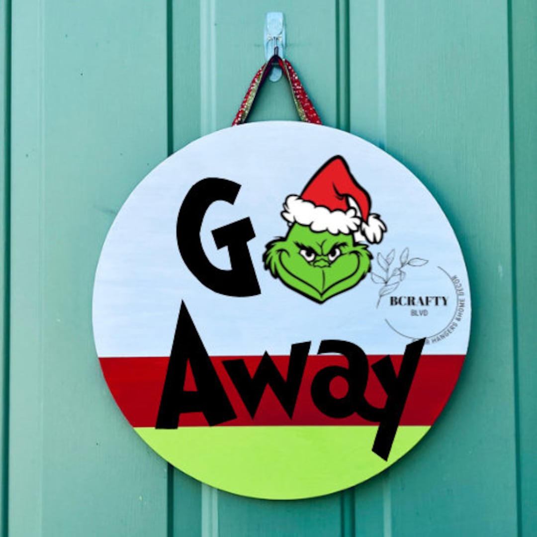 Go Away Grinch Door Hanger, Grinch Door Sign, Grinch Sign, Wreath ...