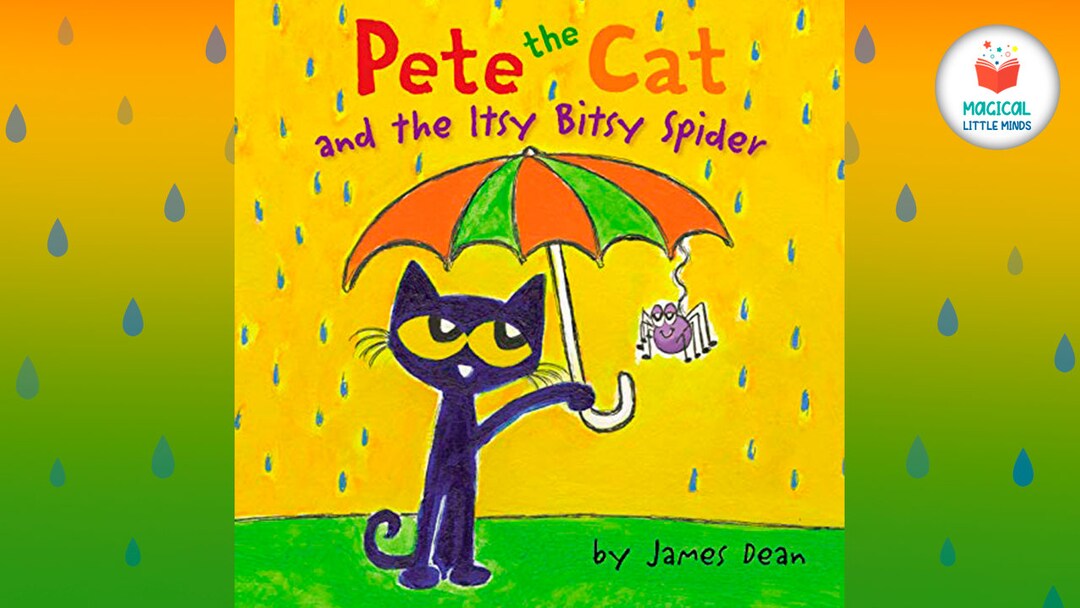 Pete the Cat and the Itsy Bitsy Spider by James Dean - Children's ...