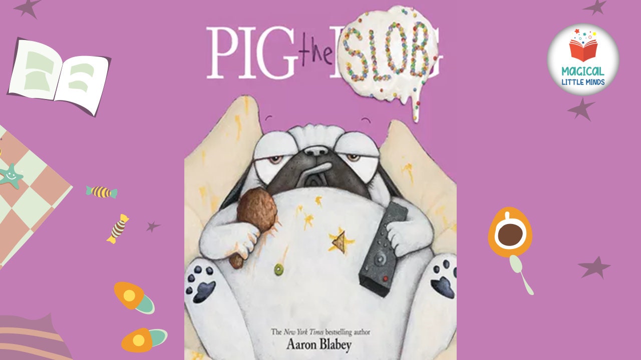 Pig the Slob by Aaron Blabey- Pug I Dog I Slob I Children's Musical ...