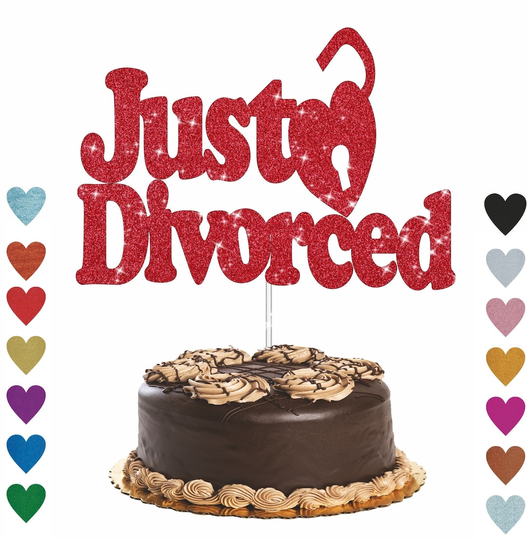 Just Divorced Cake Topper Divorce Party Cake Decoration - Etsy
