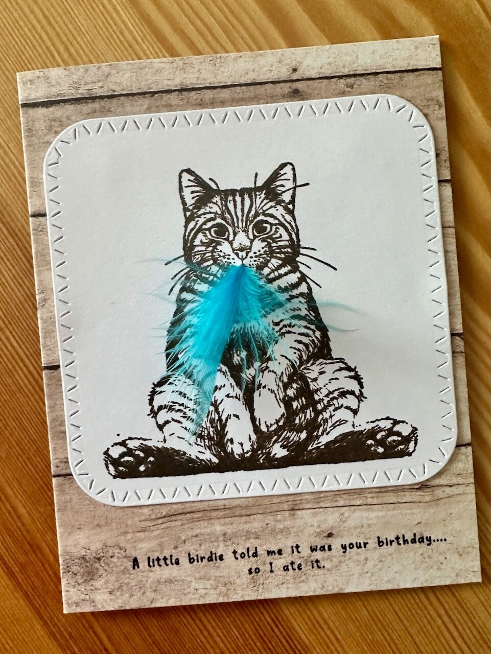 Funny Happy Birthday Cat Ate the Bird Feather to Prove It Birthday ...
