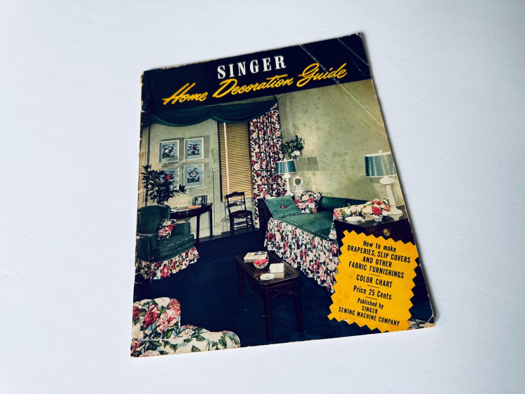 1947 Singer Home Decoration Guide/how to Make Draperies, Slip Covers ...