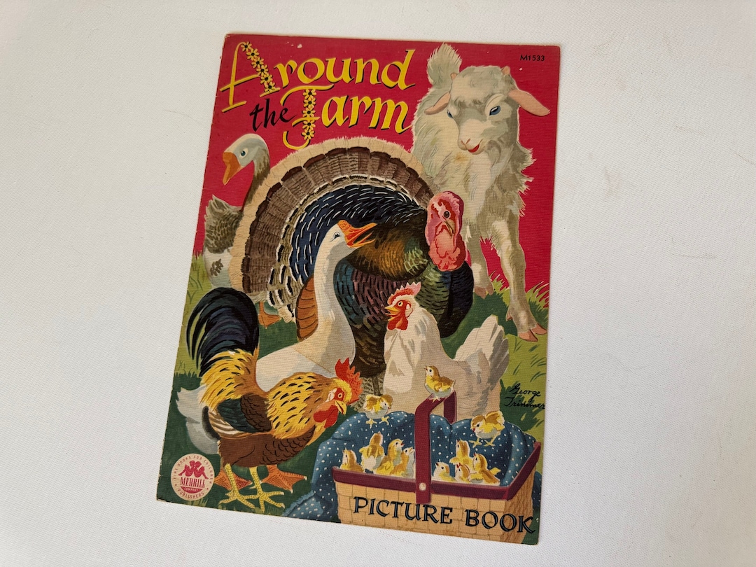 1940s Around the Farm Picture Book ©1946 Merrill Company Publishers/9.5 ...