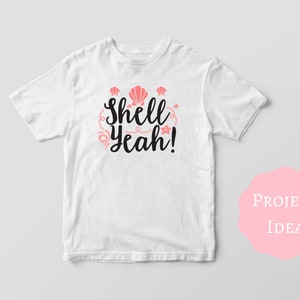 Shell Yeah SVG, Beach Svg Cut File, Instant Download, Cricut or ...