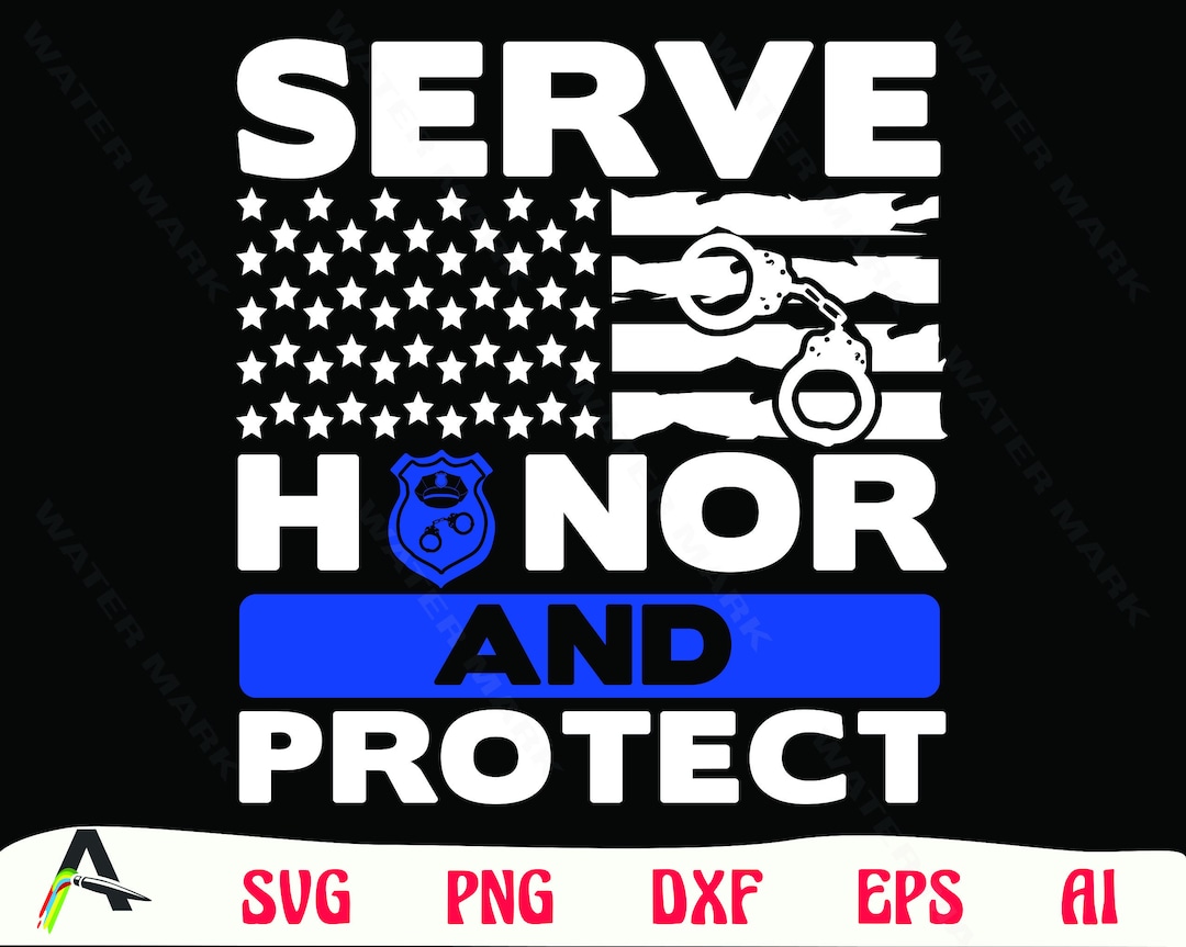 Police Officer American Flag SVG: Serve Honor Protect (digital Download ...