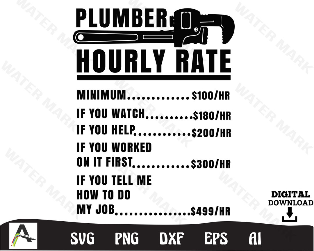 Plumber Svg File Plumber Hourly Rate Cut File Instant Digital Download ...