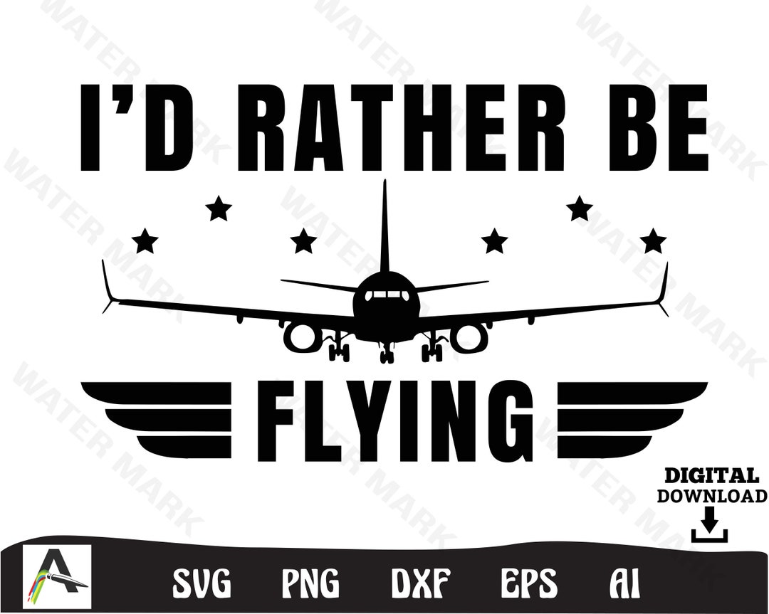 Pilot Svg - Id Rather Be Flying Airplane Art Cut File Instant Digital ...