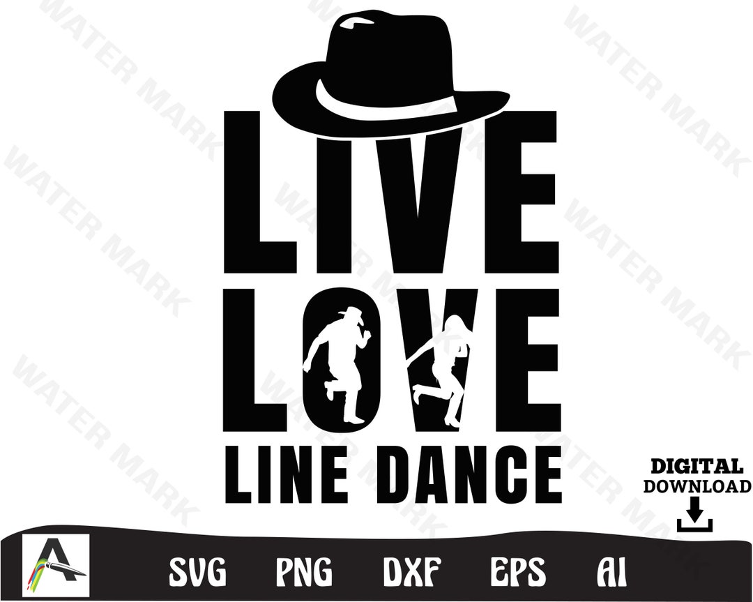 Line Dancing Svg Live Love Line Dance Cut File Instant Digital Download ...