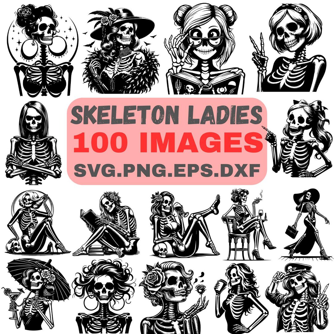 Skeleton Ladies Bundle SVG PNG EPS , 100 Female Skeleton Clipart ...