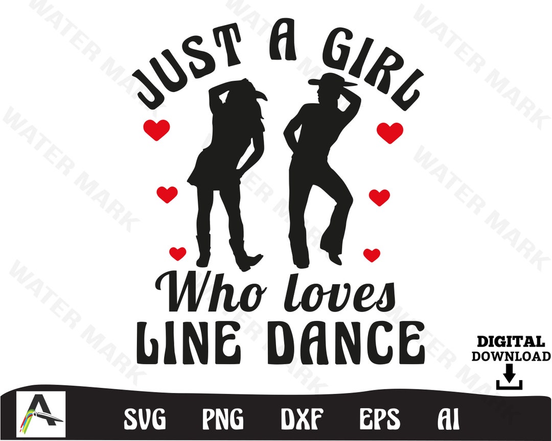 Line Dancing Svg - Just a Girl Who Loves Line Dance Cut File Instant ...