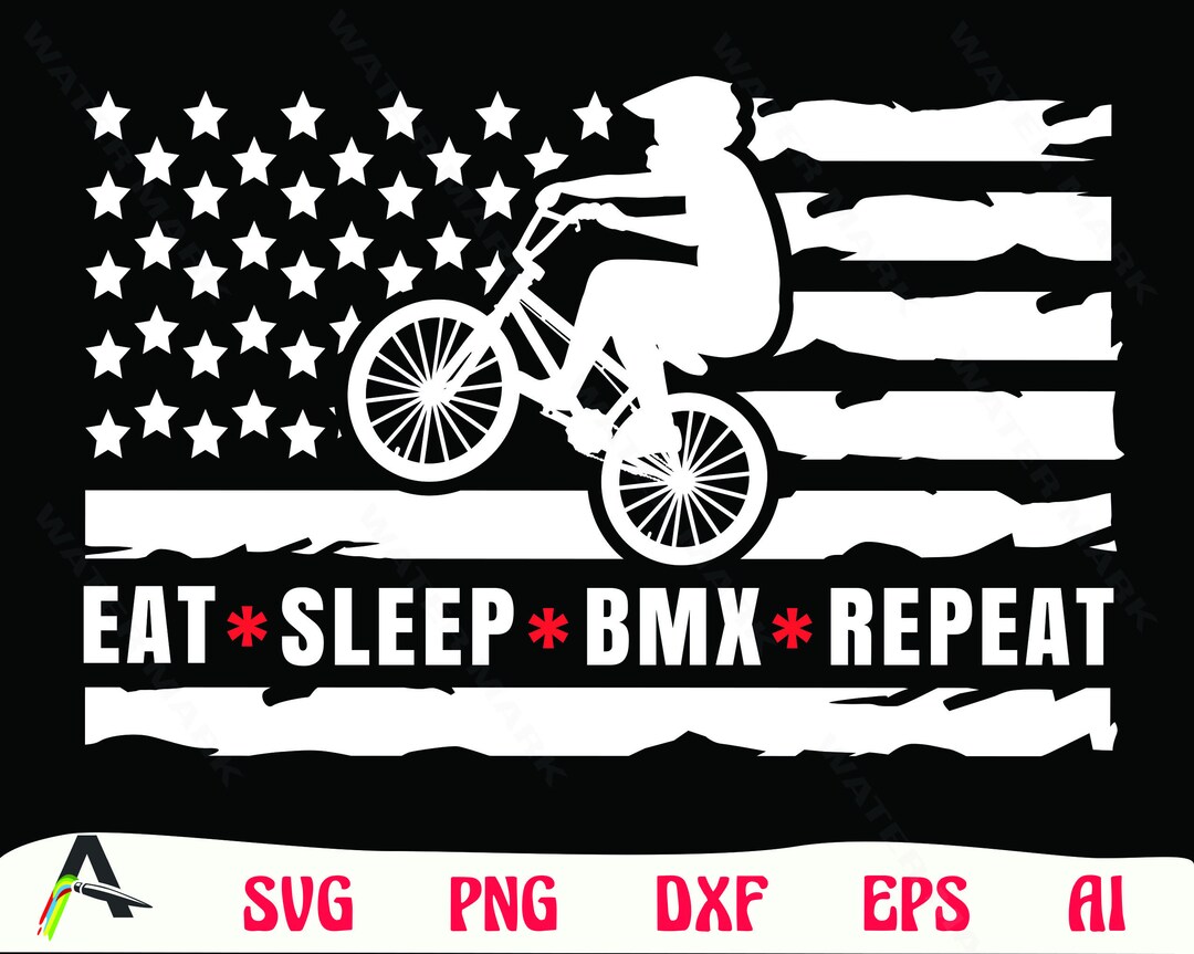 American Flag BMX Bike SVG: Eat Sleep Repeat Cut File (digital Download ...