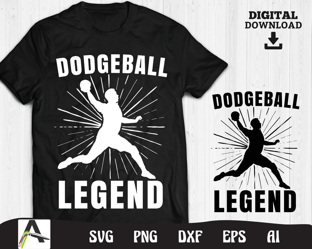 Dodgeball Svg File - COOL Dodgeball Legend Art for Cricut Dodge Ball ...