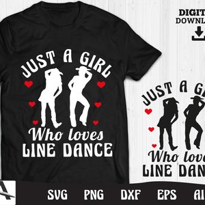 Line Dancing Svg - Just a Girl Who Loves Line Dance Cut File Instant ...