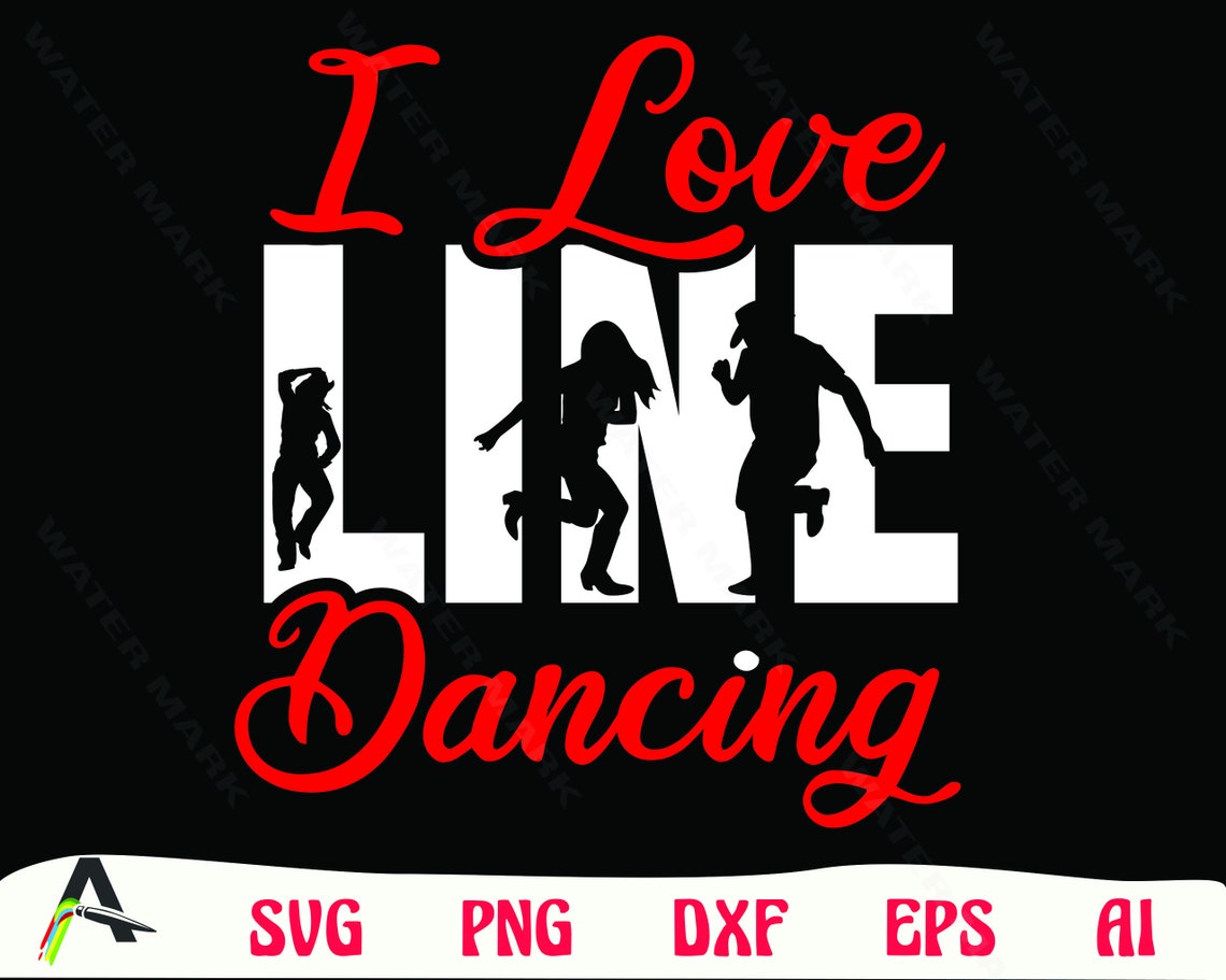 Line Dancing Svg - I Love Line Dancing Cut File Instant Digital ...