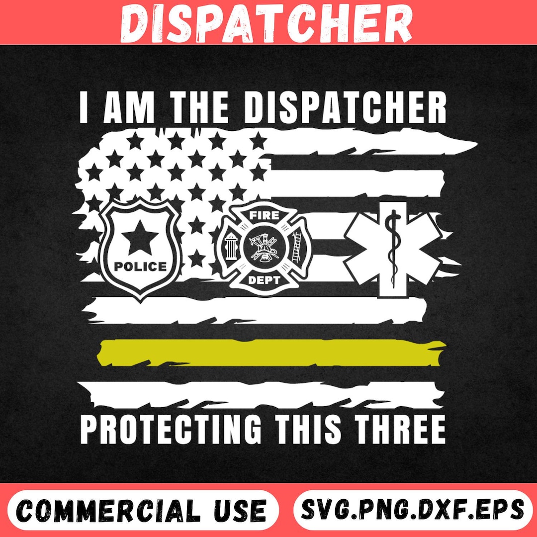 Thin Yellow Line Dispatcher SVG Police Fire EMS Support American Flag ...