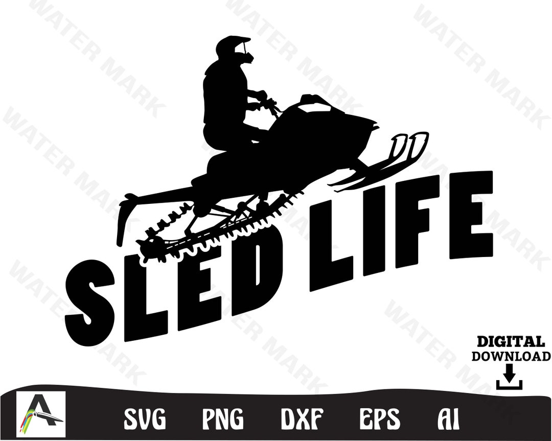 Snowmobile Svg Sled Life Silhouette Svg, Dxf, Eps, Png, Svg, File ...