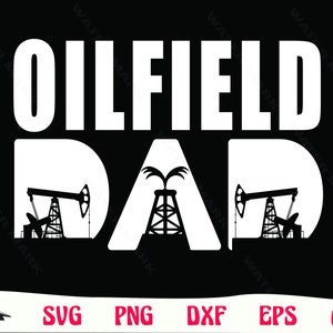 Oilfield Dad SVG: Vector Cut File (digital Download) - Etsy