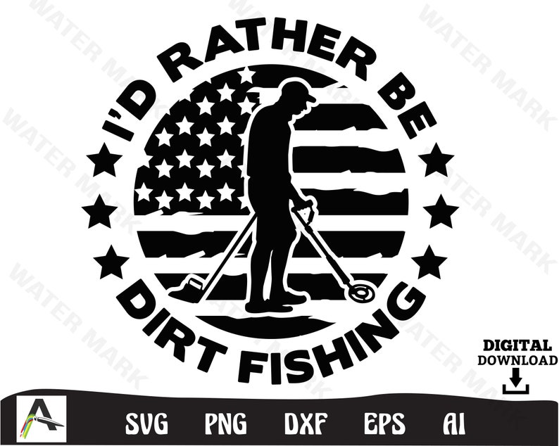 Metal Detector Svg Id Rather Be Dirt Fishing Patriotic Us - Etsy