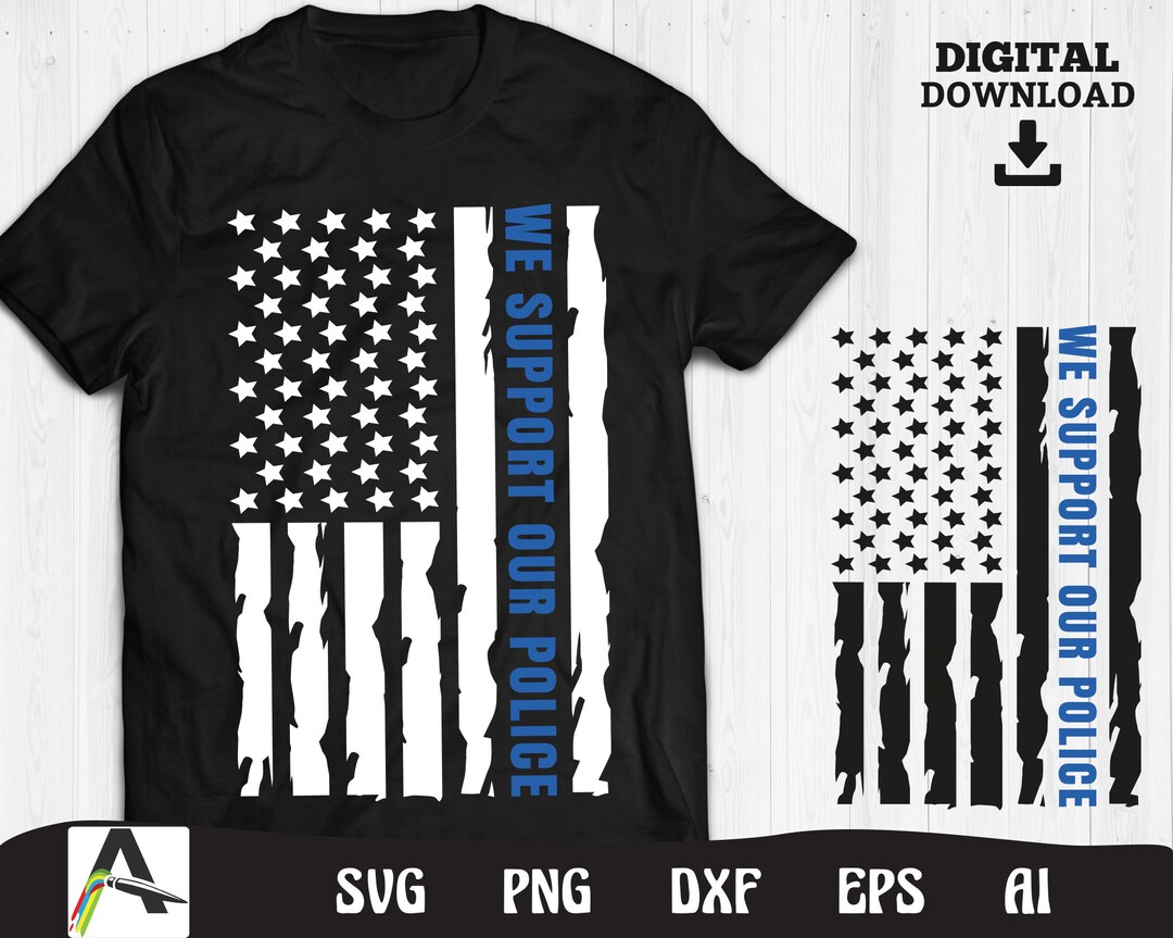 Police Svg We Support Our Police American Flag Art Police - Etsy