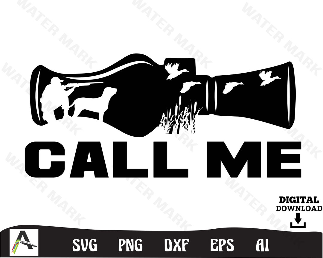 Duck Hunting Svg File Duck Hunting Silhouette Call Me Cut File Silhouette Instant Digital