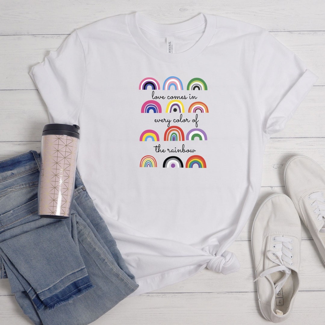 Love Comes in Every Color of the Rainbow LGBTQ Shirt, Love Pride Colors ...
