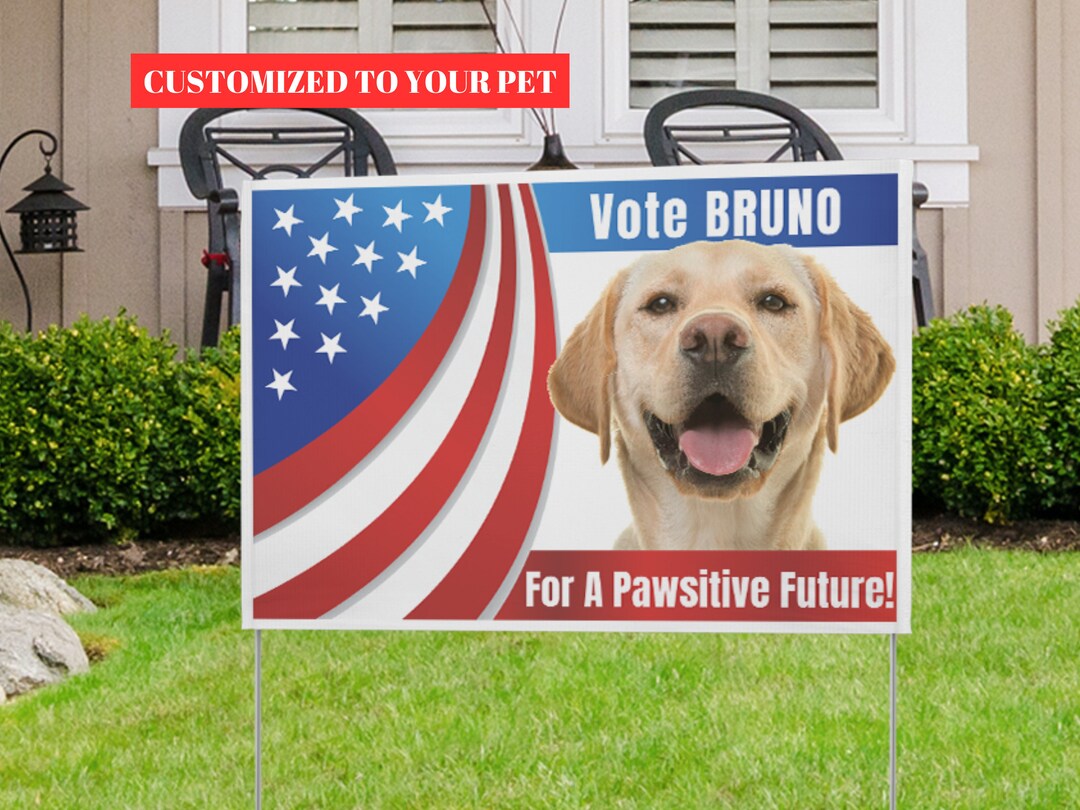 Custom Dog Political Sign, Dog Yard Sign, Custom Dog for President Sign ...